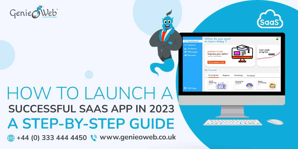 How to Launch a Successful software-as-a-service App in 2023