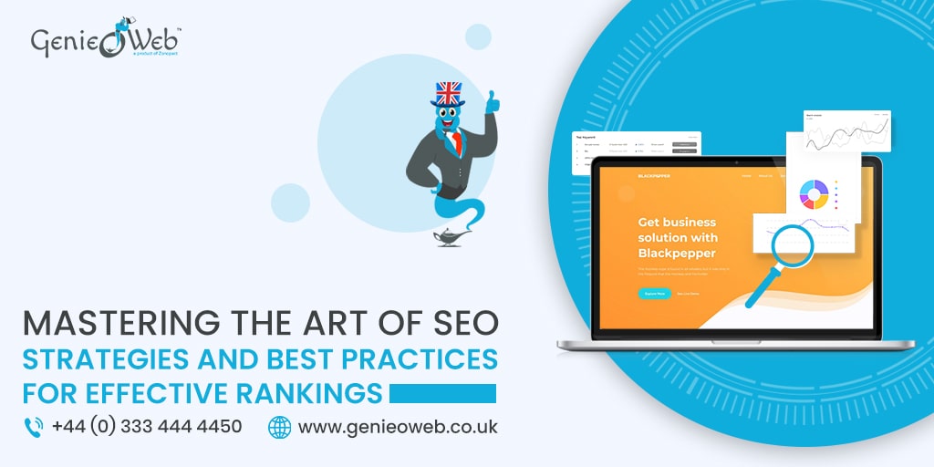 Mastering the Art of SEO: Strategies and Best Practices for Effective Rankings - GenieoWeb