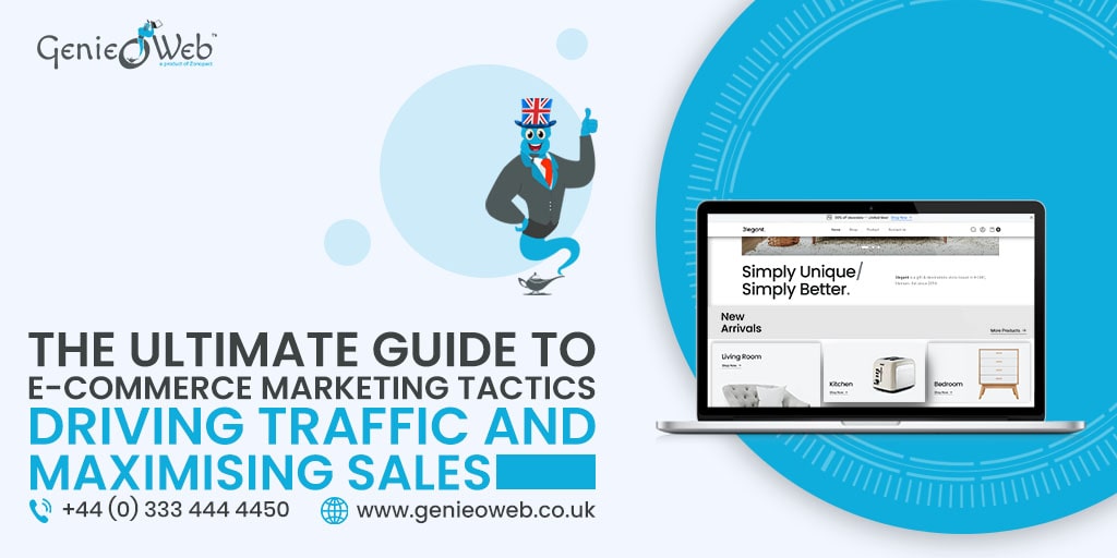 The Ultimate Guide to E-commerce Marketing Tactics: Driving Traffic and ...