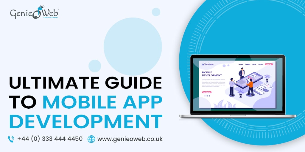 Ultimate Guide to Mobile App Development - GenieoWeb